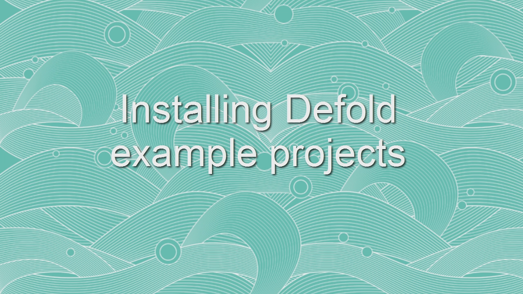 How to explore Defold examples - for the beginner - The Defoldmine - Defold game engine forum
